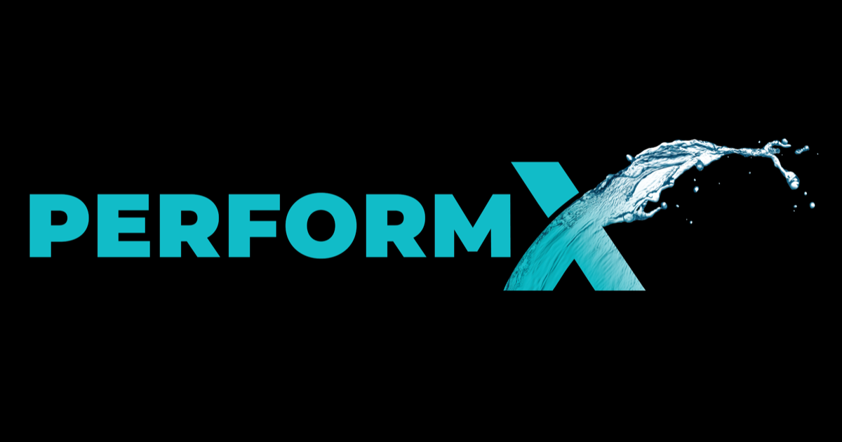 PerformX - Hydrate to Elevate: Never Stop Trying